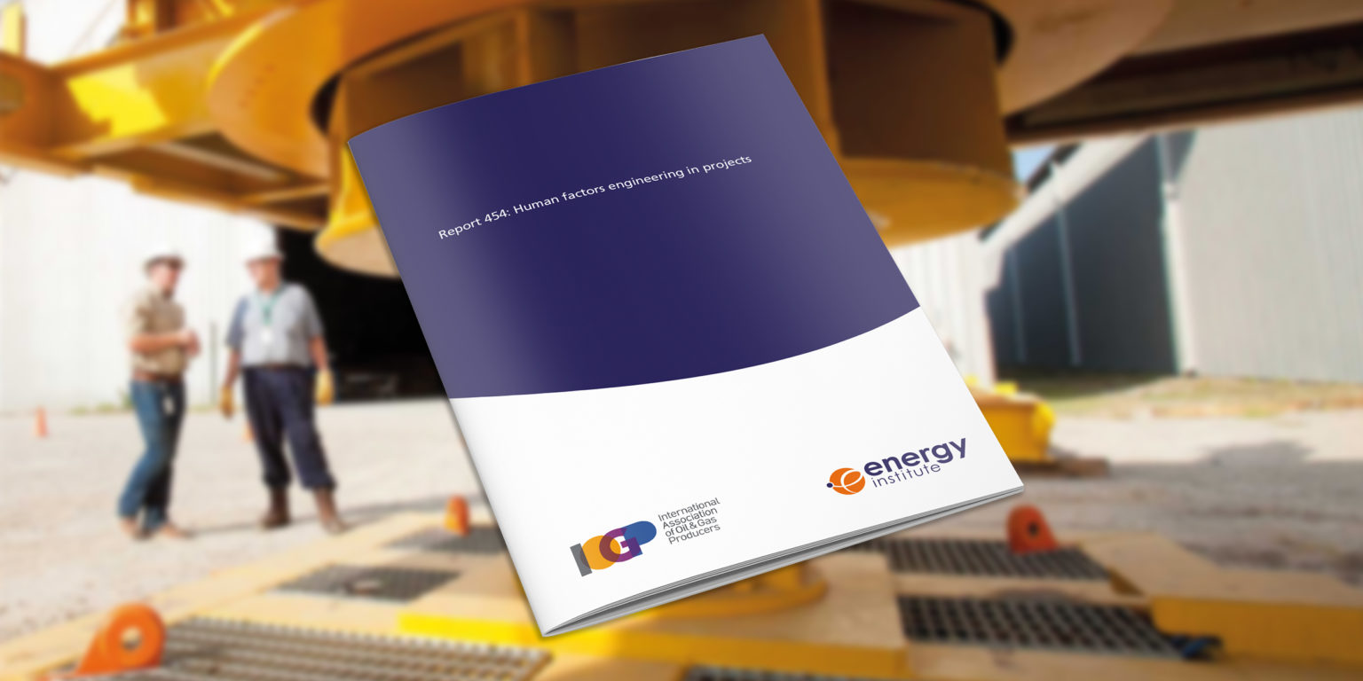 Human Factors Engineering in Projects | IOGP Publications library